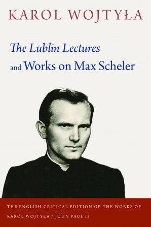 The Lublin Lectures and Works on Max Scheler - CUAPress